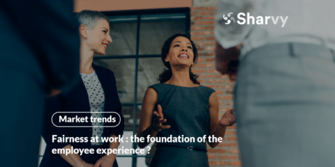 Fairness at work : the foundation of the employee experience